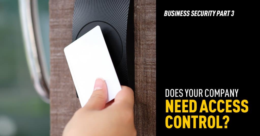 Why do companies need access control?